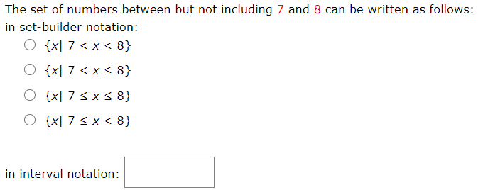 Solved The set of numbers between but not including 7 and 8 | Chegg.com