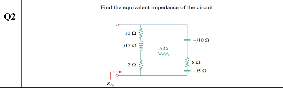 Solved Find the equivalent impedance of the circuit Q2 10 Ω | Chegg.com