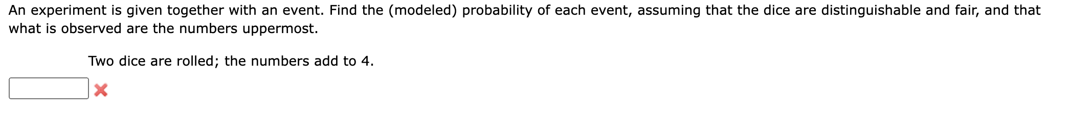 Solved An experiment is given together with an event. Find | Chegg.com