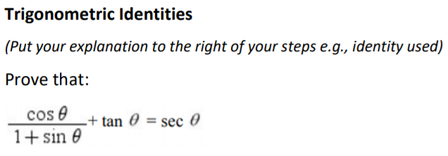 Solved Trigonometric Identities (Put your explanation to the | Chegg.com