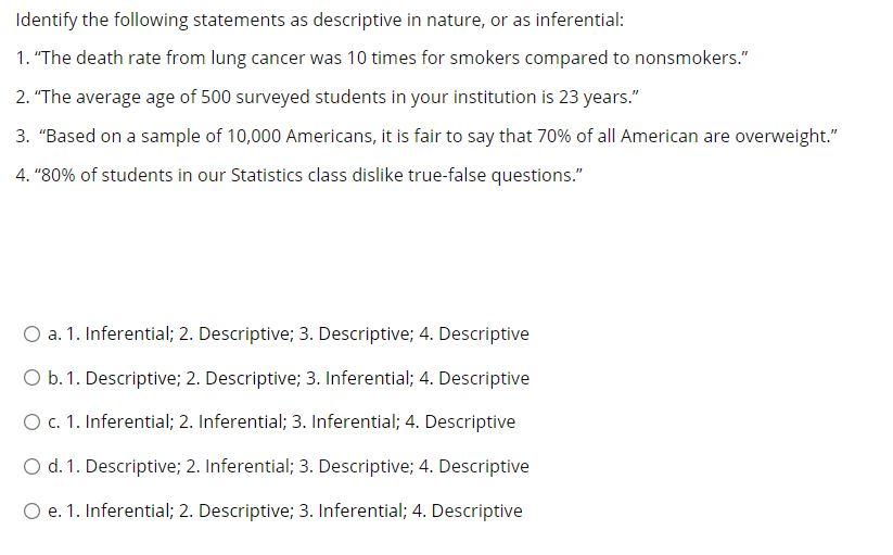 Solved 1. Inferential; 2. Descriptive; 3. Descriptive; | Chegg.com