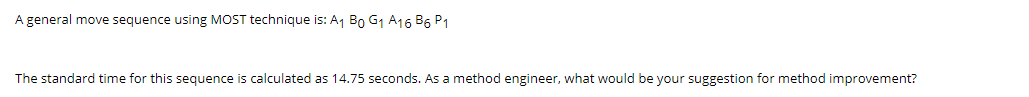 Solved A general move sequence using MOST technique is: A1 | Chegg.com