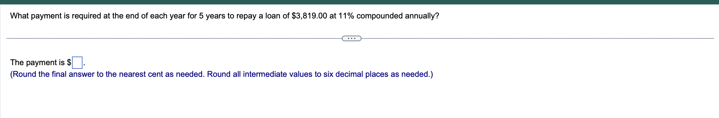 Solved The payment is $ (Round the final answer to the | Chegg.com