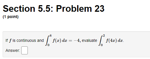 Solved Section 5.5: Problem 23 (1 point) If f is continuous | Chegg.com