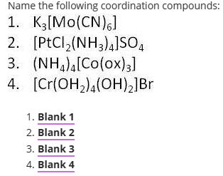 Solved Name the following coordination compounds: 1. | Chegg.com