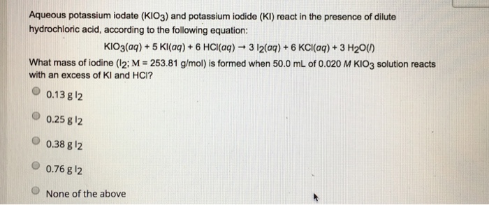 Solved Aqueous potassium iodate (KIO_3) and potassium iodide | Chegg.com