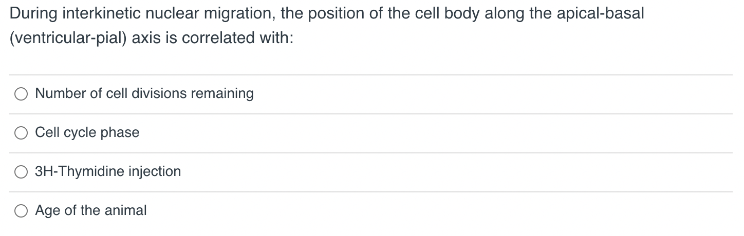 Solved During interkinetic nuclear migration, the position | Chegg.com