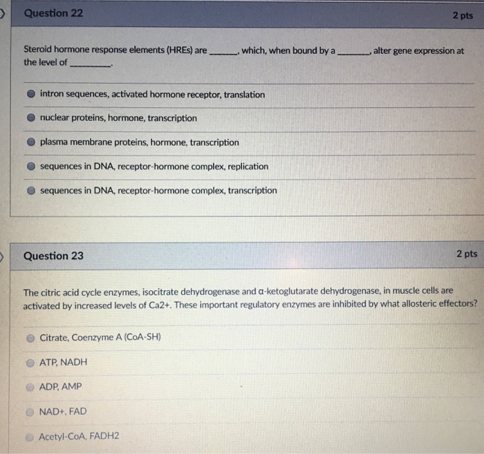 Solved Steroid hormone response elements (HREs) are ___, | Chegg.com