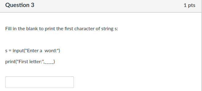 Solved Question 4 1 pts Fill in the blank with a string | Chegg.com