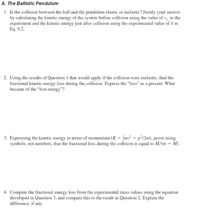 Solved 4. The Ballistic Pendulum 1. Is the collision between | Chegg.com