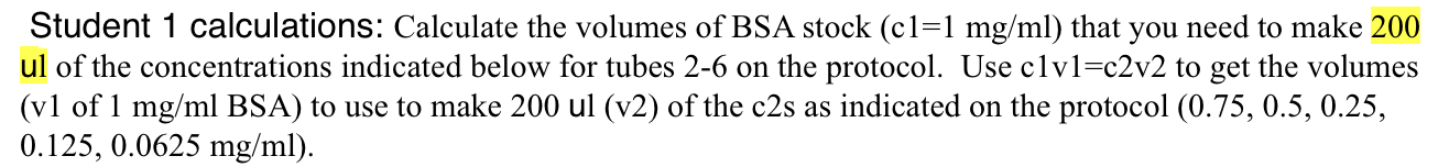 Solved Student 1 calculations: Calculate the volumes of BSA | Chegg.com