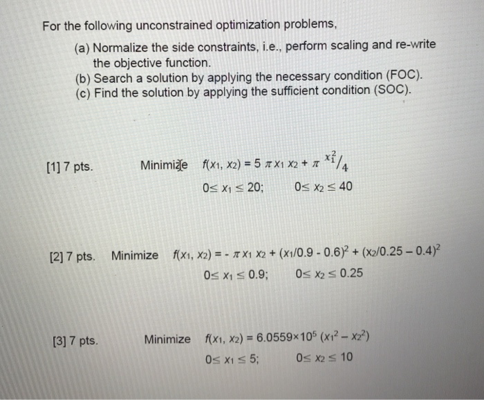 Solved For the following unconstrained optimization | Chegg.com