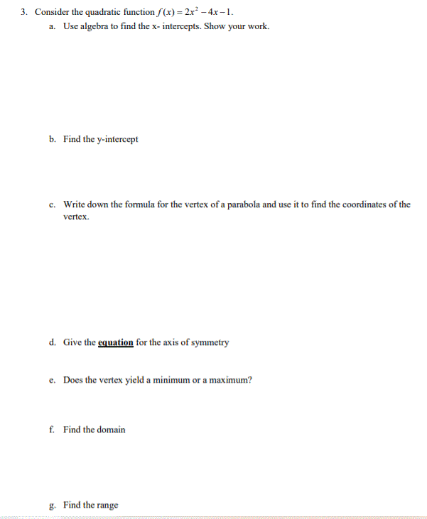 Solved 3. Consider the quadratic function f(x) = 2x - 4x-1. | Chegg.com