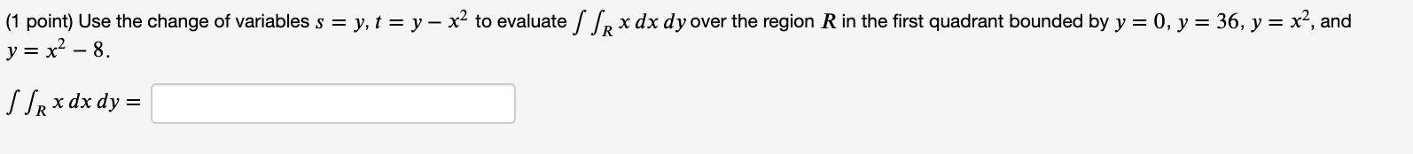 Solved (1 point) Compute the Jacobian for the change of | Chegg.com