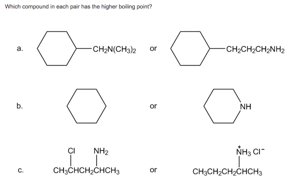 (Get Answer) - Which Compound In Each Pair Has The Higher Boiling Point ...