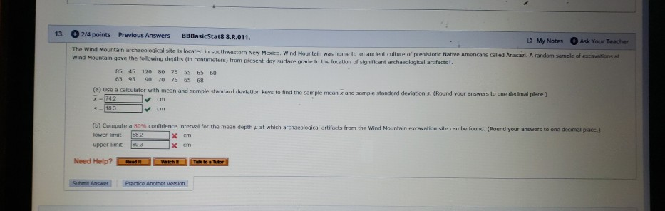 Solved 13. 2/4 points Previous Answers BBBasicStat8 8.R.011. | Chegg.com Solved 13. 2/4 points Previous Answers BBBasicStat8 8.R.011. | Chegg.com