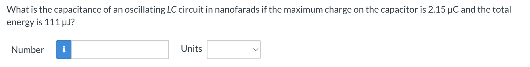 Solved What is the capacitance of an oscillating LC ﻿circuit | Chegg.com