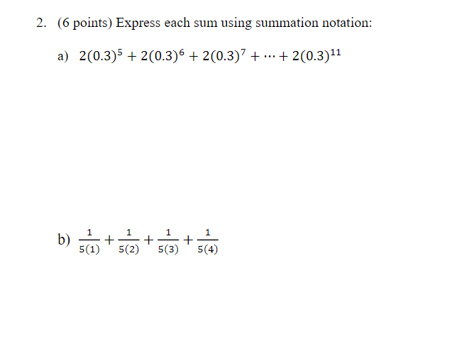 Solved 2. (6 points) Express each sum using summation | Chegg.com