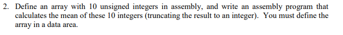 Solved 2 Define Array 10 Unsigned Integers Assembly Write