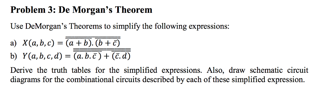 Solved Problem 3: De Morgan's Theorem Use DeMorgan's | Chegg.com