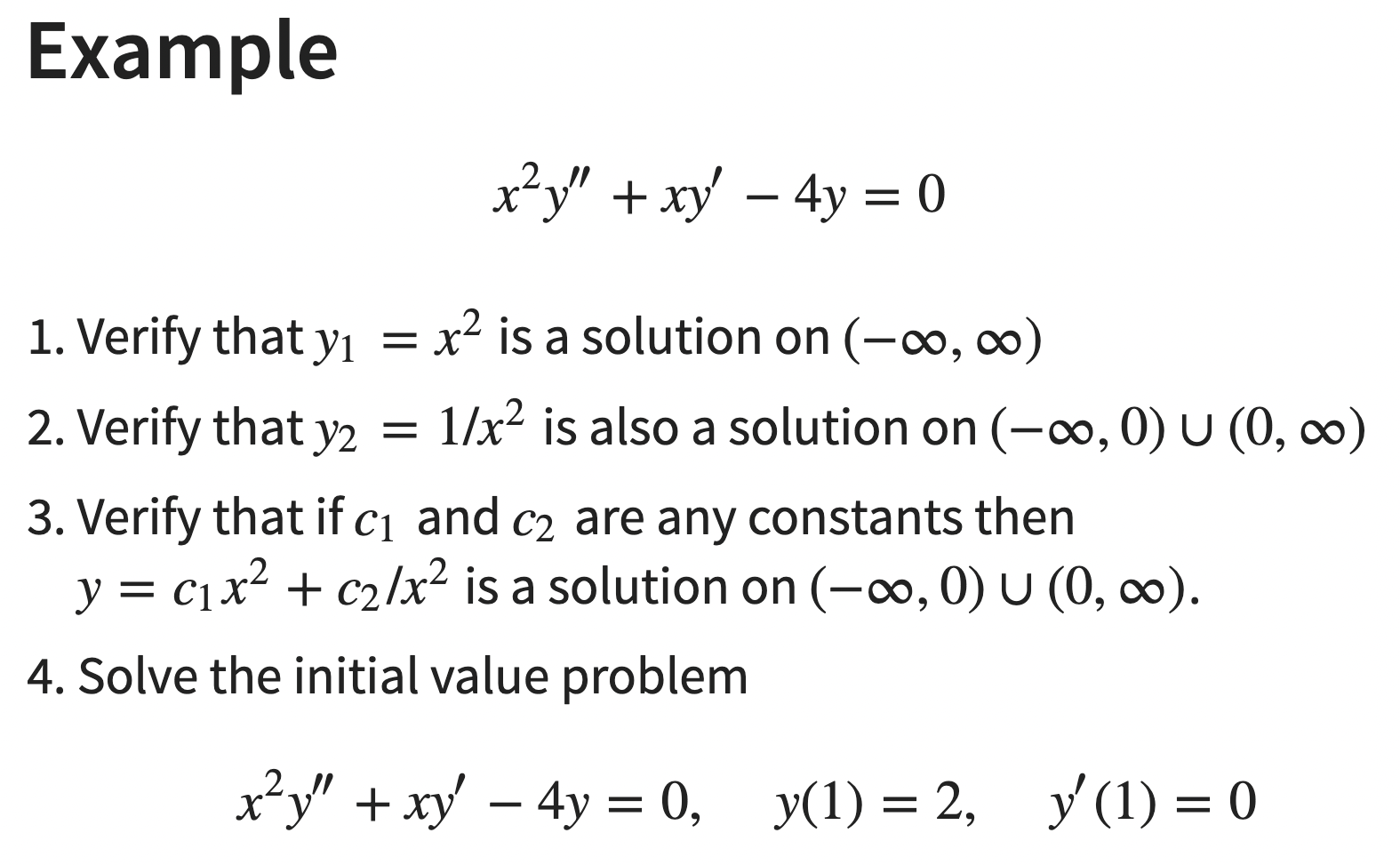 Solved Example x2y′′+xy′−4y=0 1. Verify that y1=x2 is a | Chegg.com