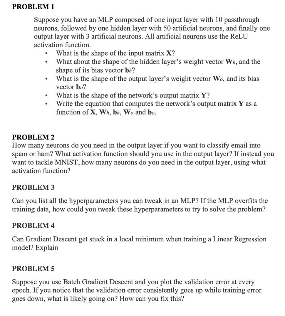 PROBLEM 1 Suppose you have an MLP composed of one | Chegg.com