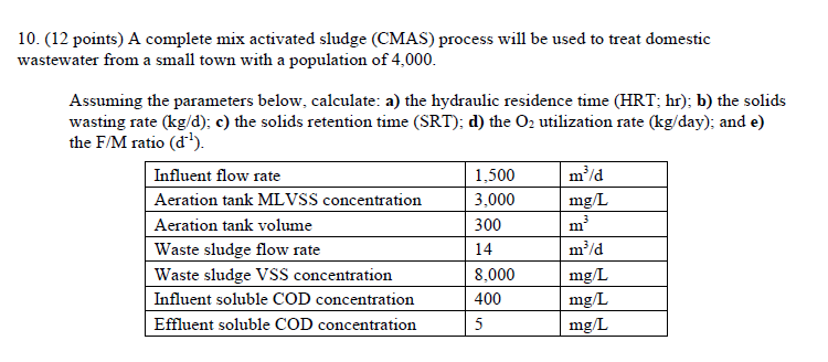 Solved 10. (12 points) A complete mix activated sludge | Chegg.com