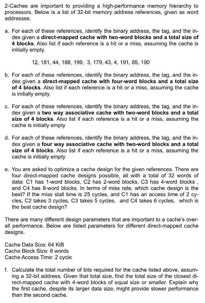 Solved 2-Caches are important to providing a | Chegg.com
