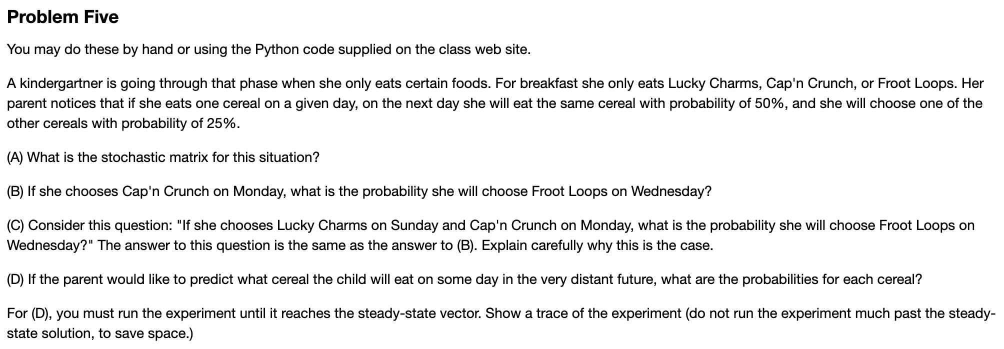 Solved Problem Five You may do these by hand or using the | Chegg.com