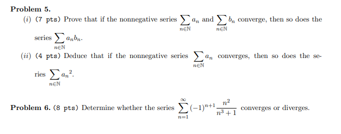 Solved Problem 5. (i) (7 pts) Prove that if the nonnegative | Chegg.com