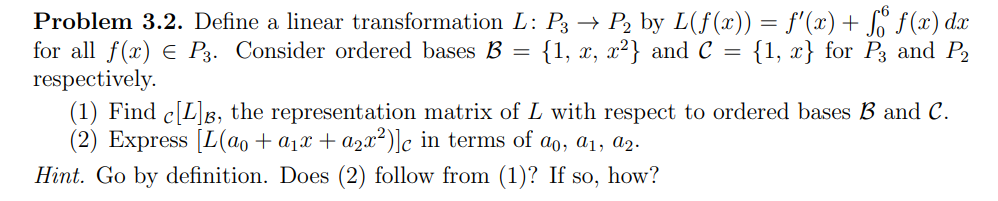 Solved Problem 3.2. Define a linear transformation L: P3 + | Chegg.com
