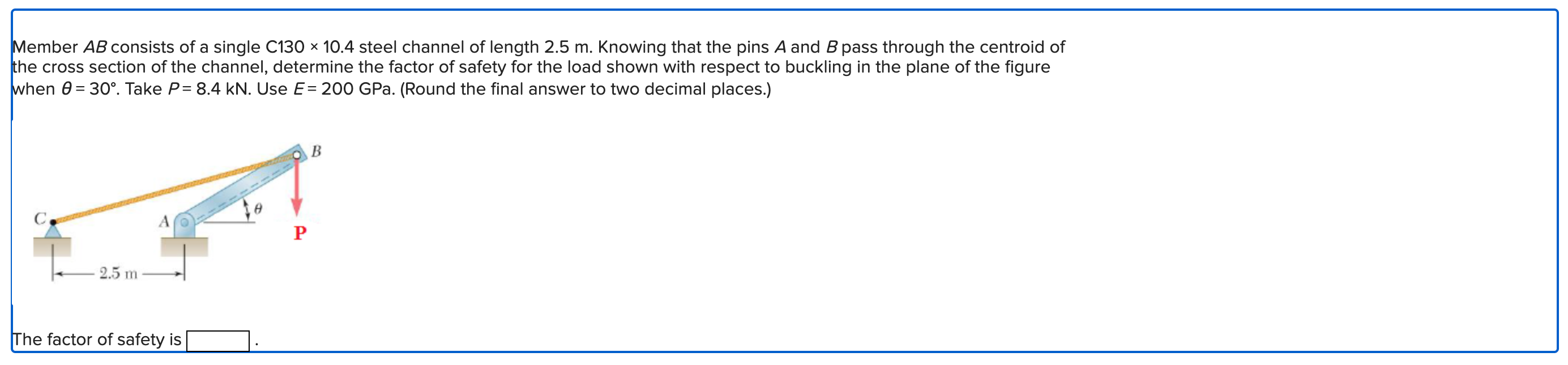 Solved Member AB consists of a single C130×10.4 steel | Chegg.com