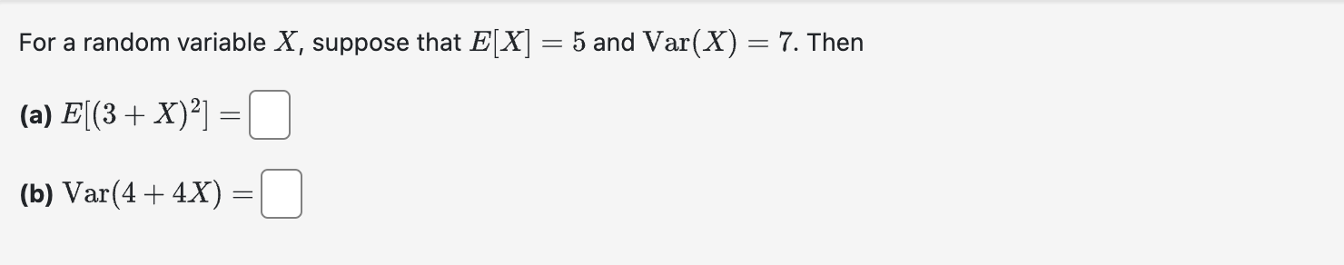 Solved For a random variable X, suppose that E[X]=5 and | Chegg.com