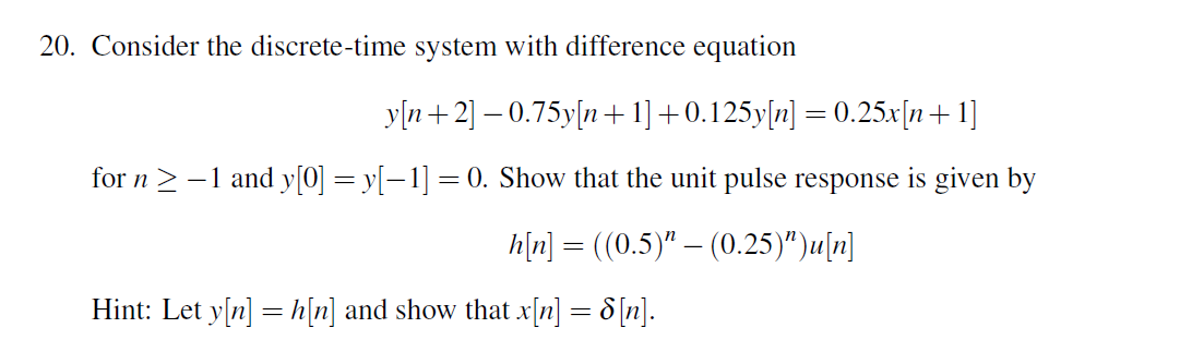 20. Consider the discrete-time system with difference | Chegg.com