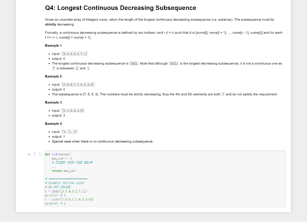Solved Q4: Longest Continuous Decreasing Subsequence Given | Chegg.com