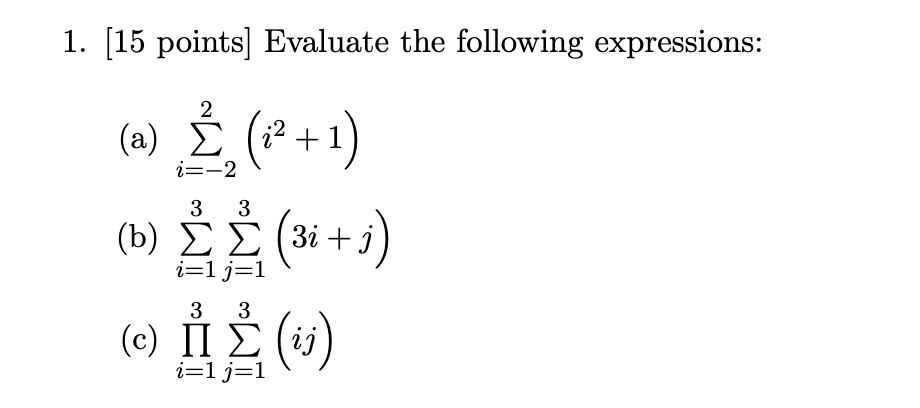 Solved [15 ﻿points] ﻿Evaluate the following | Chegg.com