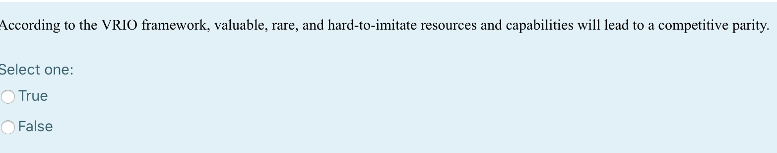 Solved According to the VRIO framework, valuable, rare, and | Chegg.com