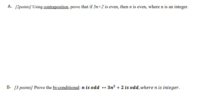 Solved A- [2points] Using contraposition, prove that if 5n+2 | Chegg.com