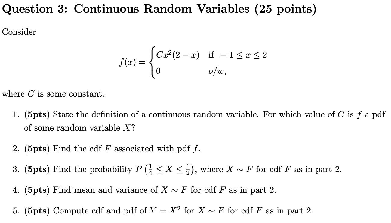 Solved Question 3: Continuous Random Variables (25 points) | Chegg.com