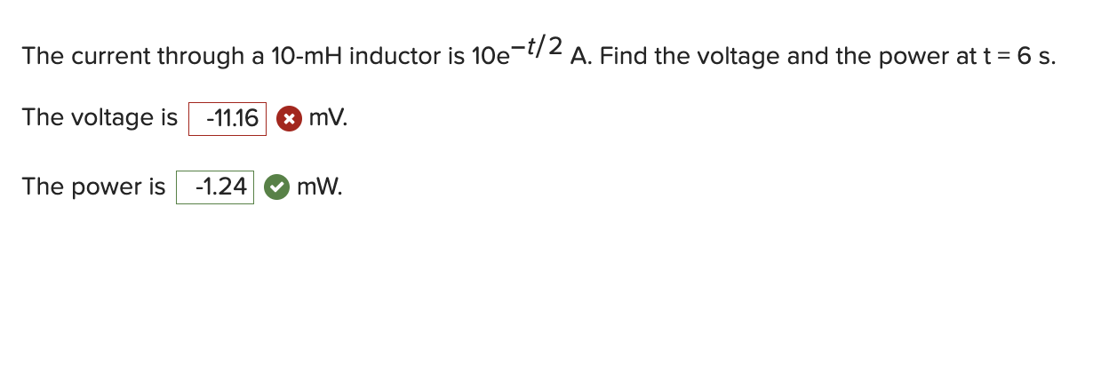 Solved The current through a 10−mH inductor is 10e−t/2 A. | Chegg.com