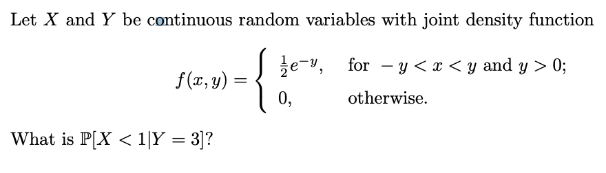 Solved Let X and Y be continuous random variables with joint | Chegg.com