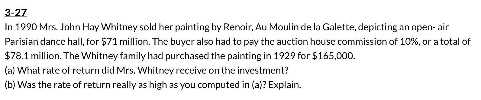 Solved 3-27In 1990 ﻿Mrs. ﻿John Hay Whitney sold her painting | Chegg.com