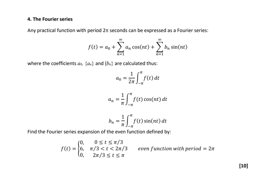 Solved 4. The Fourier series Any practical function with | Chegg.com