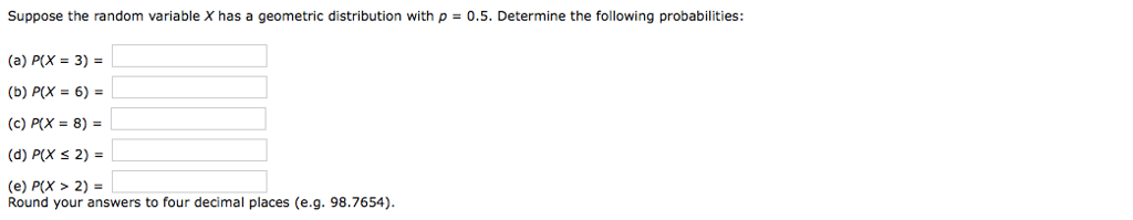 Solved Suppose the random variable X has a geometric | Chegg.com
