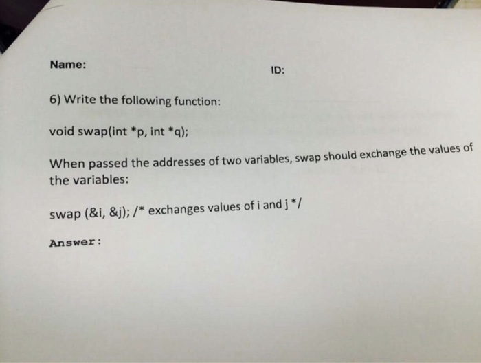 Solved Name Id 6 Write The Following Function Void Swap 7913