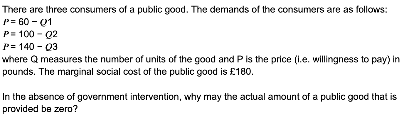 Solved There are three consumers of a public good. The | Chegg.com
