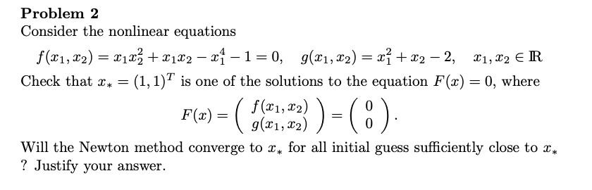 Solved Problem 4 Implement Newton method to solve the | Chegg.com