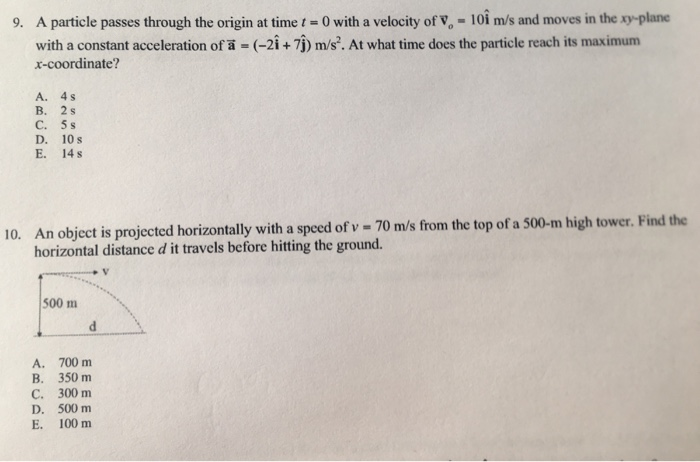 Solved 9. A particle passes through the origin at time t -0 | Chegg.com