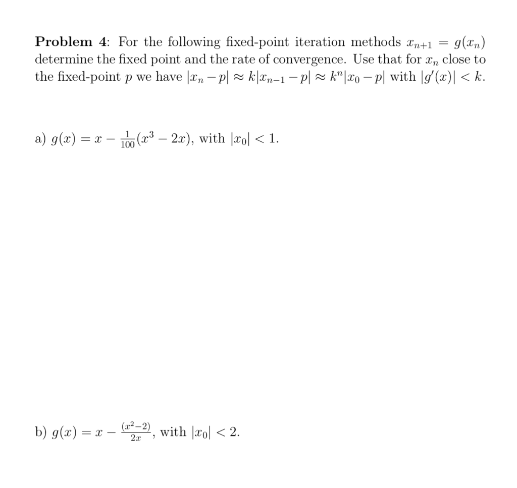 Solved For The Following Fixed Point Iteration Methods Xn1
