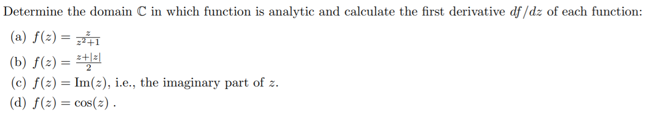 Solved Determine the domain C in which function is analytic | Chegg.com